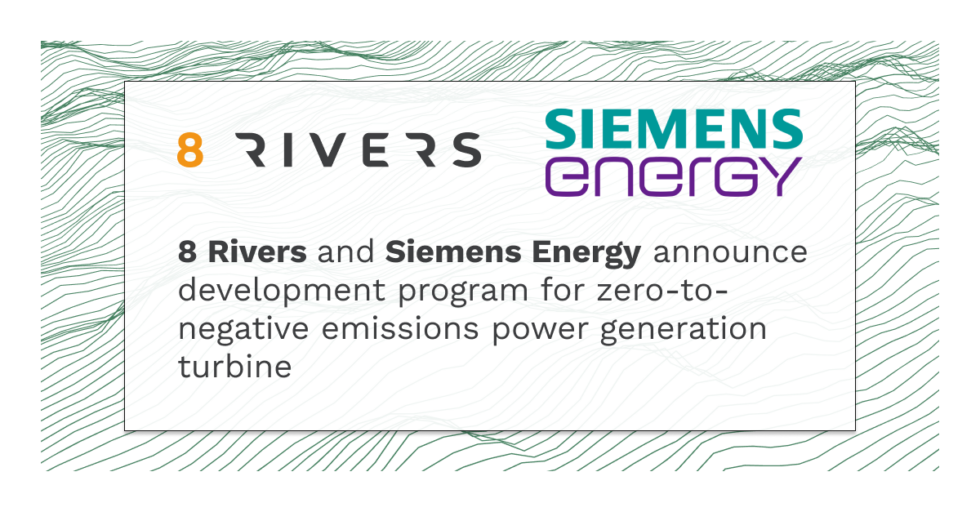 8 Rivers and Siemens Energy Partner on Development Program of Carbon Capture Power Generation ...